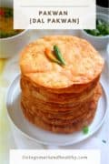 Pakwan / Crispy Fried bread - Living Smart And Healthy