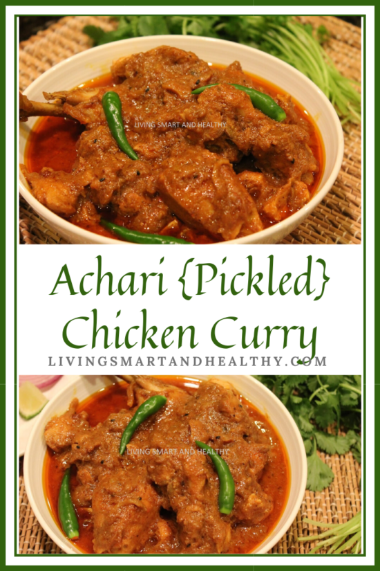 Achari Chicken / Pickled Chicken Curry - Living Smart And Healthy