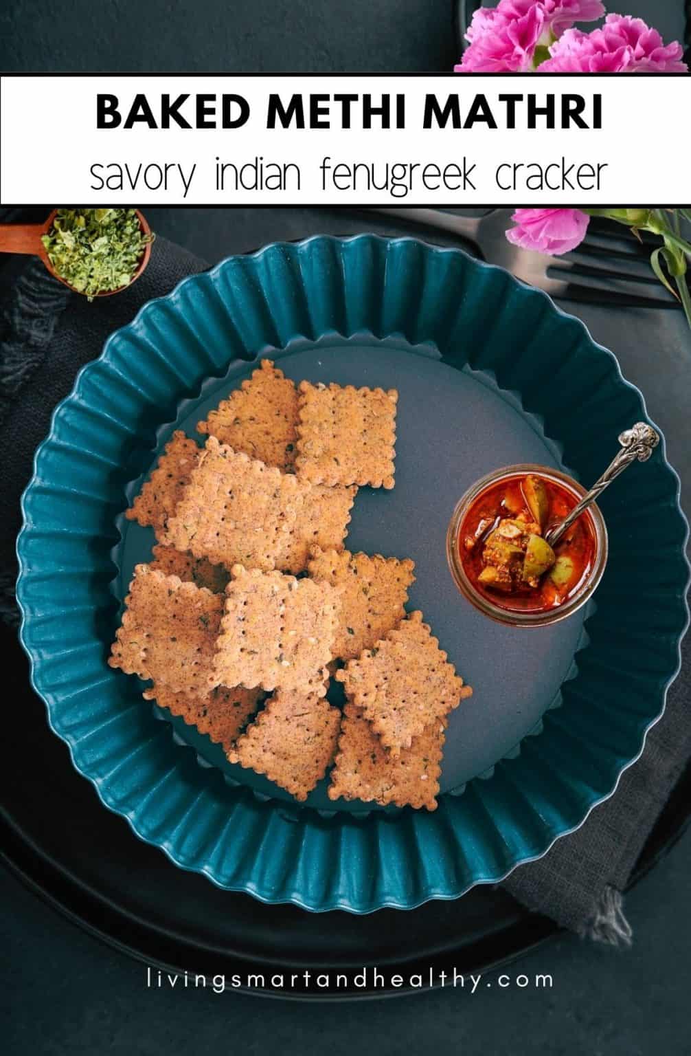 Baked Methi Mathri [Savory Indian Fenugreek Cracker] - Living Smart And ...