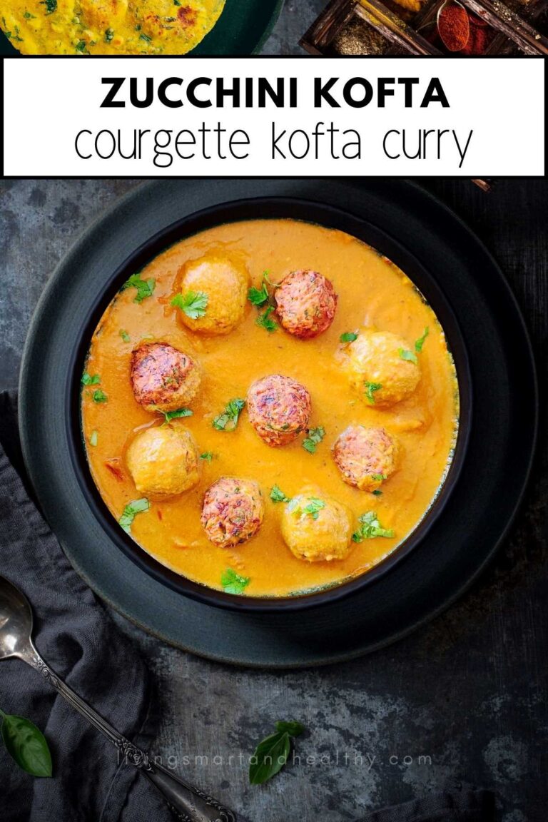 Amazing Zucchini Kofta Curry [Indian Zucchini Dumplings] - Living Smart ...