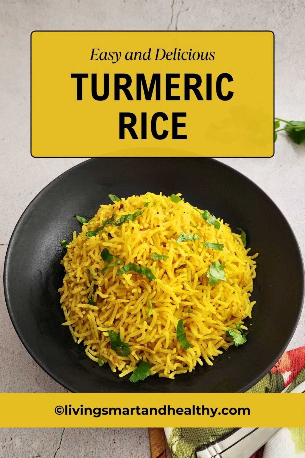 Turmeric Rice Recipe | Indian Yellow Rice - Living Smart And Healthy