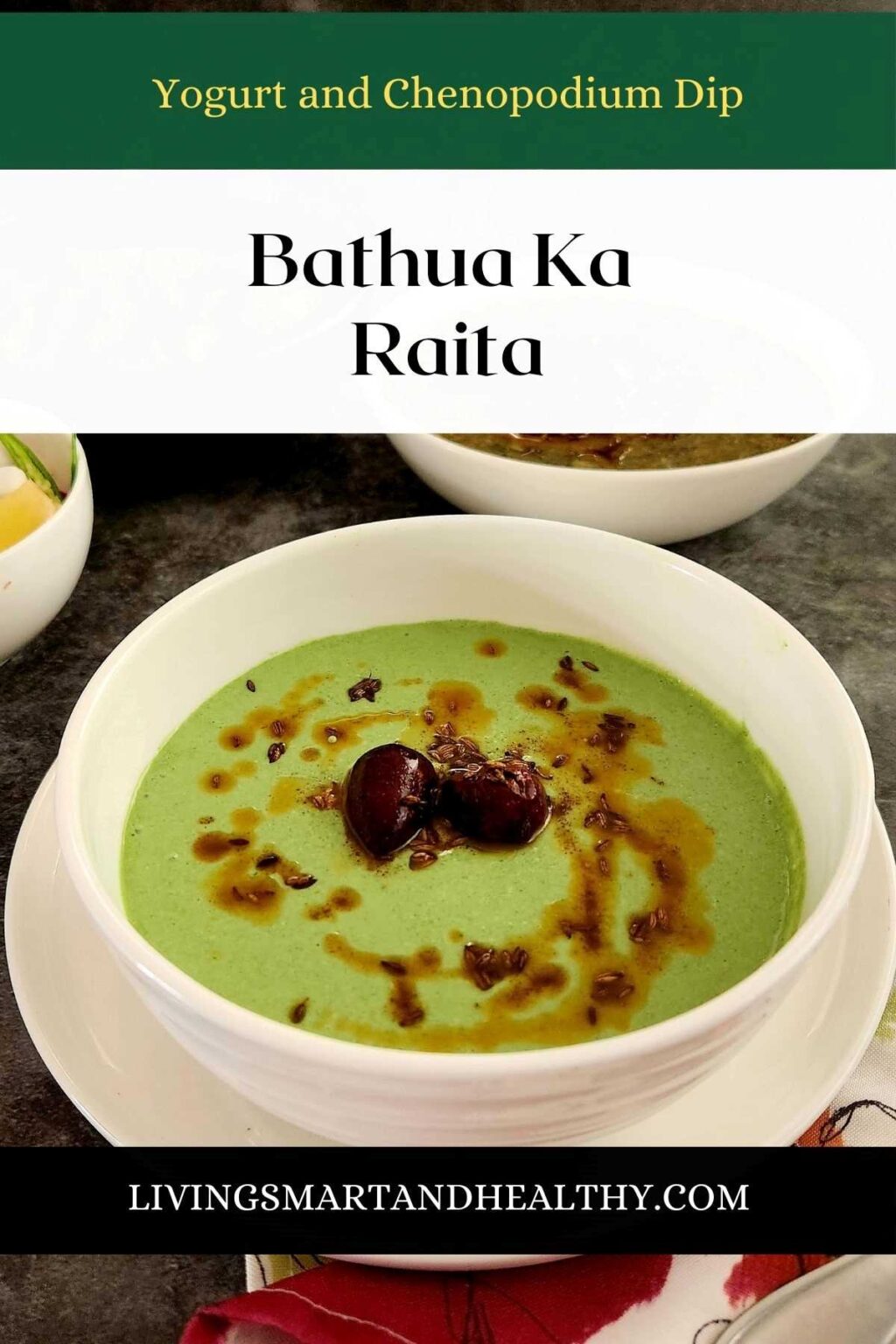 Bathua Raita | Chenopodium Yogurt Dip - Living Smart And Healthy