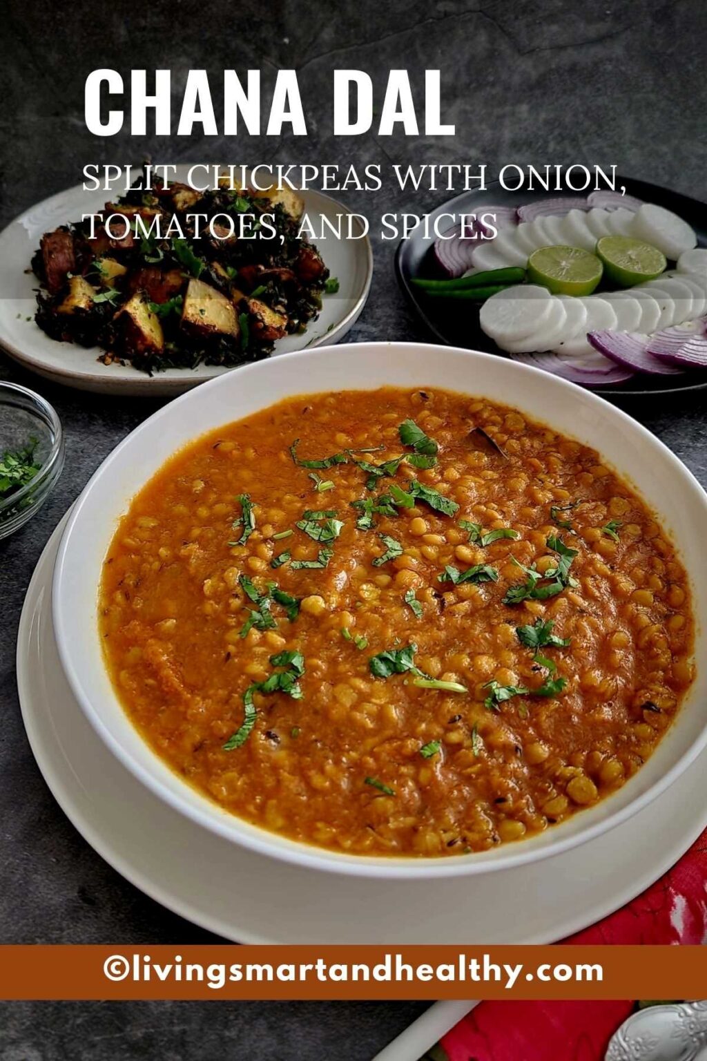 Chana Dal Recipe - Living Smart And Healthy