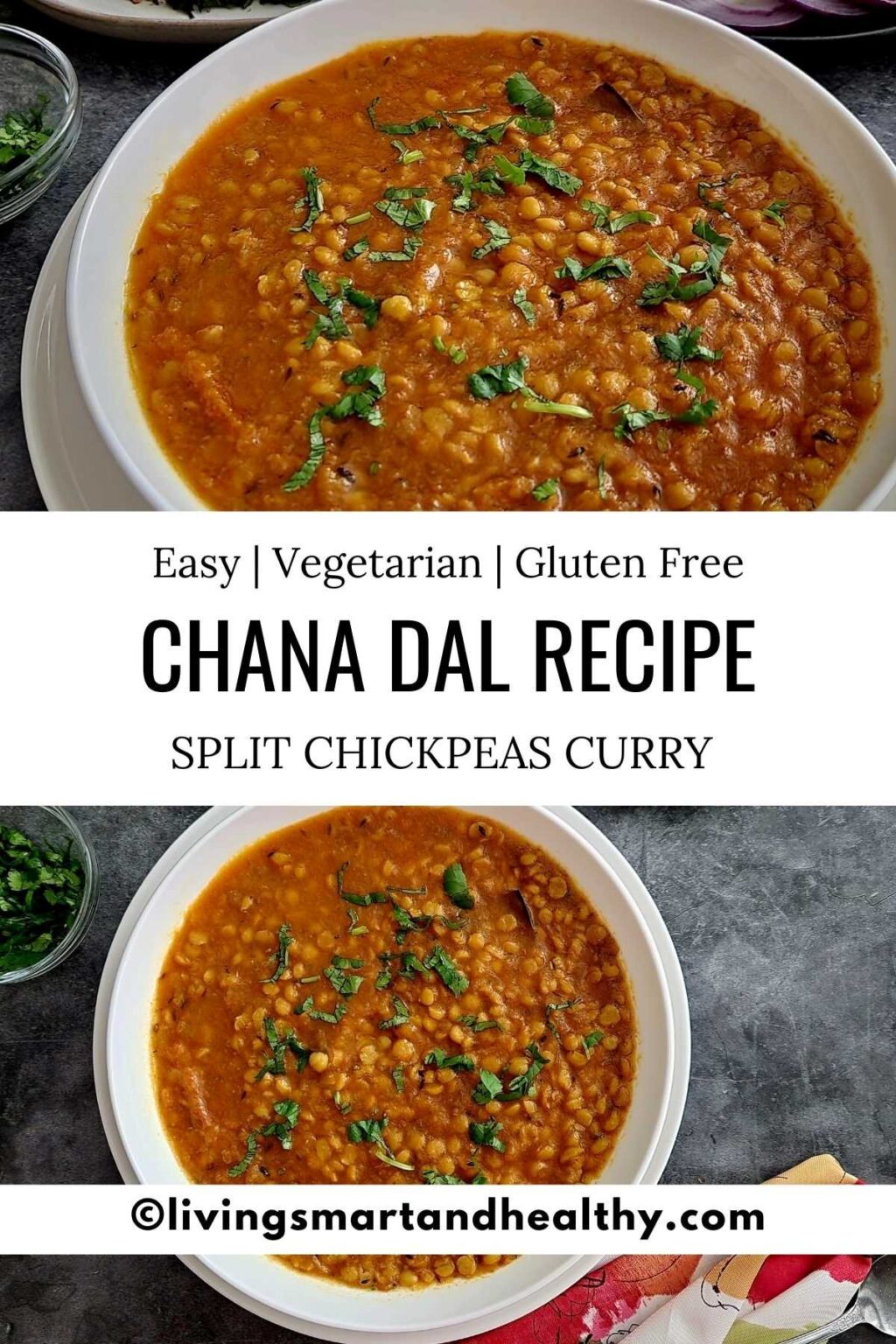Chana Dal Recipe - Living Smart And Healthy