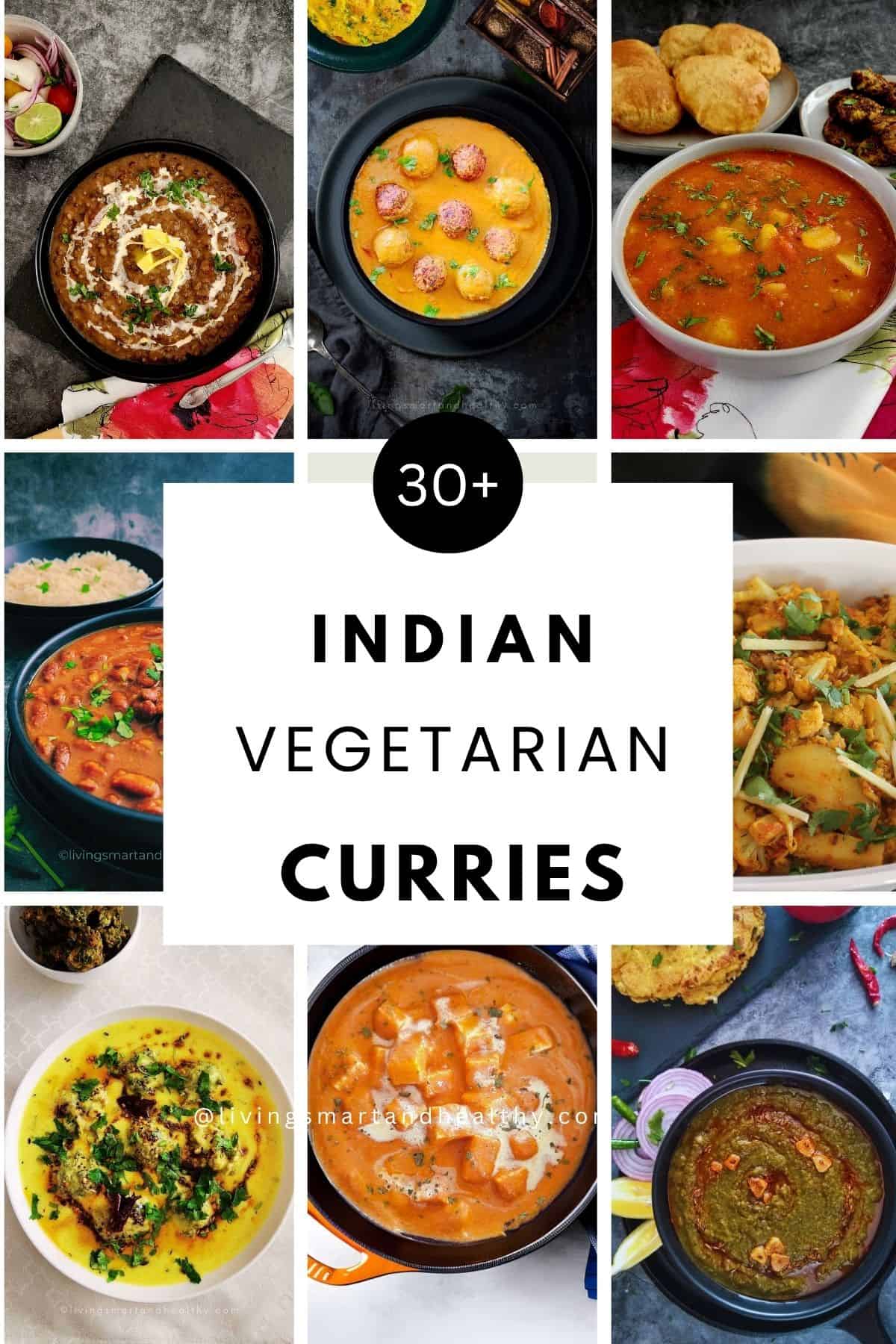 30+ Indian Vegetarian Curries - Easy, Flavorful Veg Curry Recipes