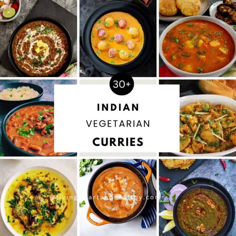 30+ Indian Vegetarian Curries - Easy, Flavorful Veg Curry Recipes